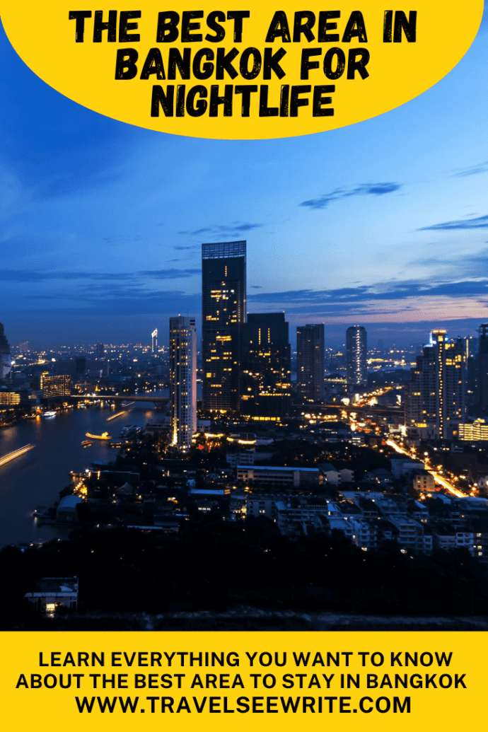 Thailand Travel Guide – the best area to stay in Bangkok - travelseewrite